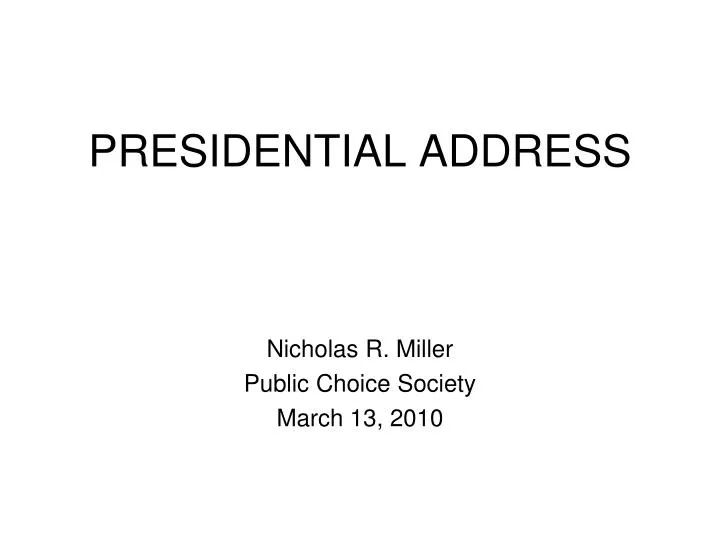 PPT - PRESIDENTIAL ADDRESS PowerPoint Presentation, free download - ID ...