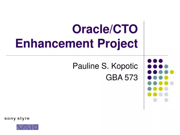 PPT - Oracle/CTO Enhancement Project PowerPoint Presentation, free ...