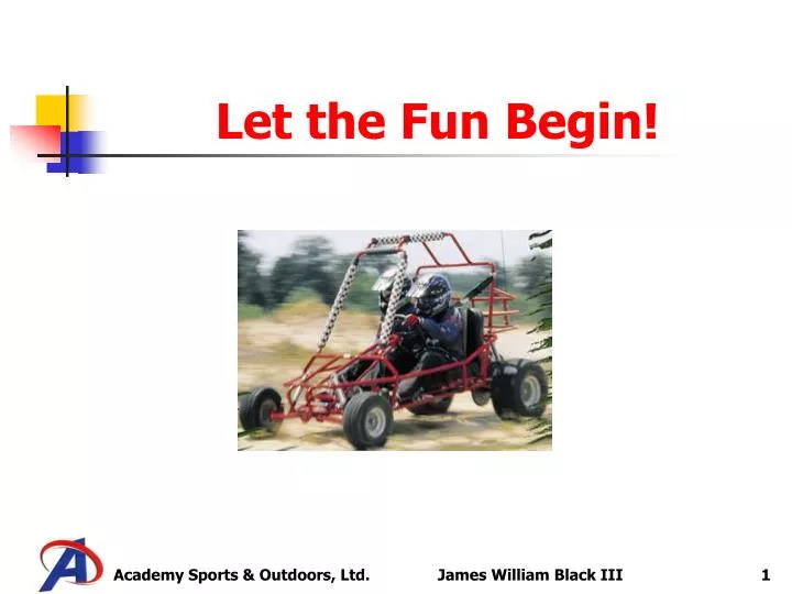 PPT - Let the Fun Begin! PowerPoint Presentation, free download - ID ...