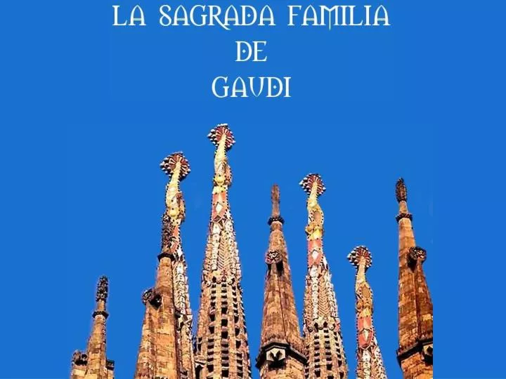PPT - Antoni Gaudi 1852 – 1926 Architecte et designer, Antoni Gaudi est ...