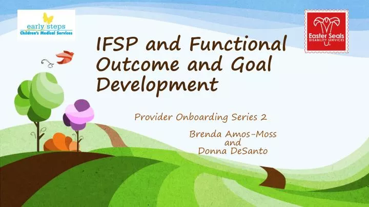 PPT - IFSP and Functional Outcome and Goal Development PowerPoint ...