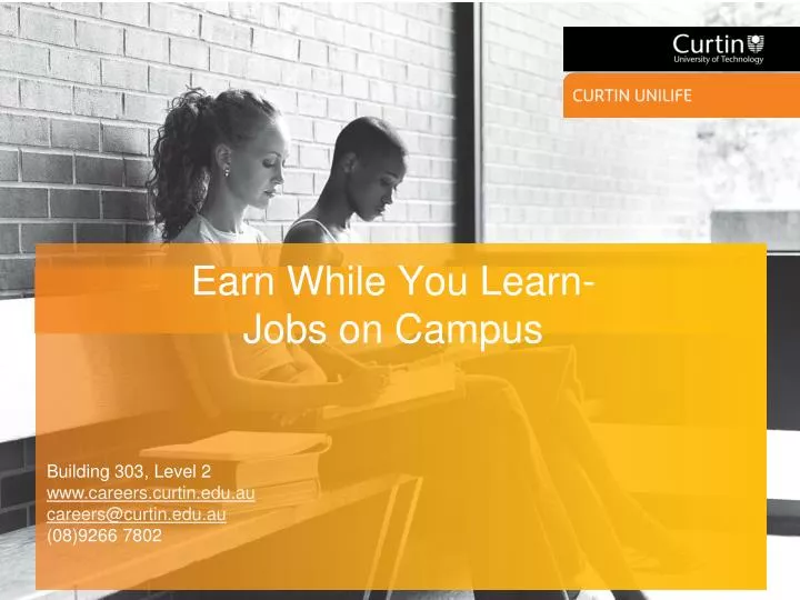 PPT - Earn While You Learn- Jobs on Campus PowerPoint Presentation, free download - ID:5207486