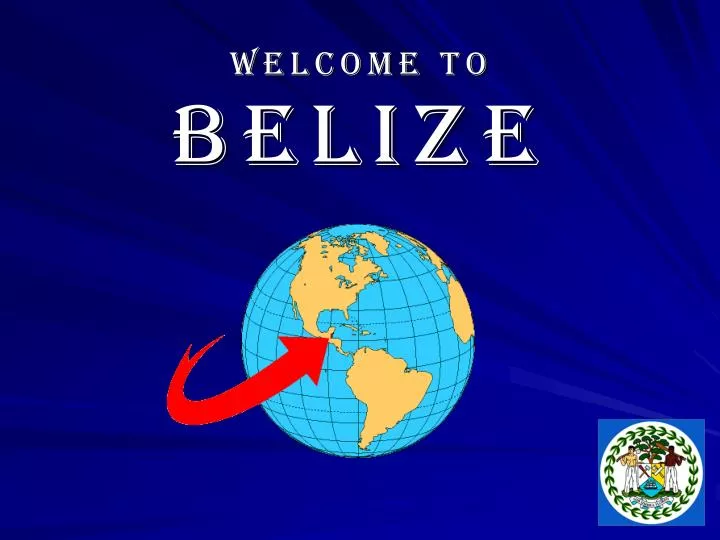 PPT - Welcome to Belize PowerPoint Presentation, free download - ID:5210168