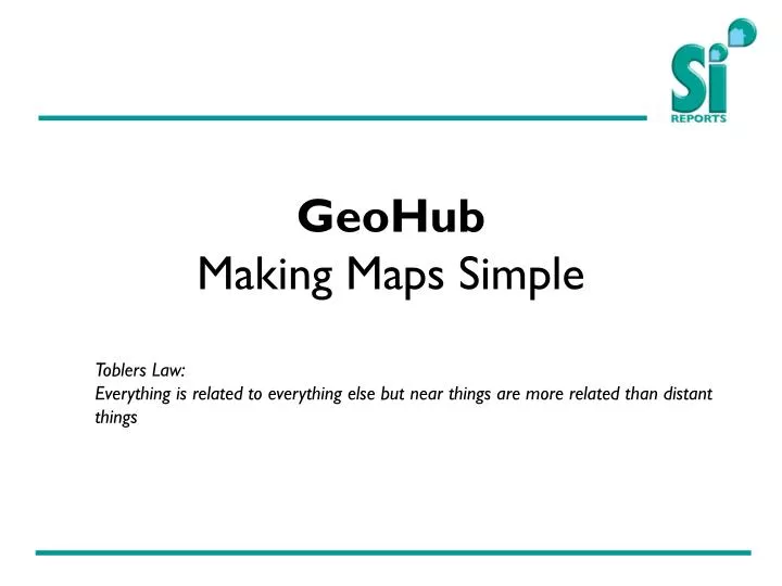 PPT - GeoHub Making Maps Simple PowerPoint Presentation, free download - ID:5211824