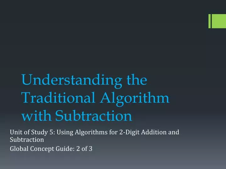 PPT - Understanding the Traditional Algorithm with Subtraction ...