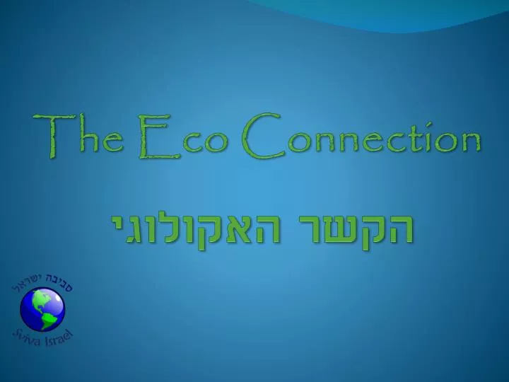 PPT - The Eco Connection PowerPoint Presentation, free download - ID ...
