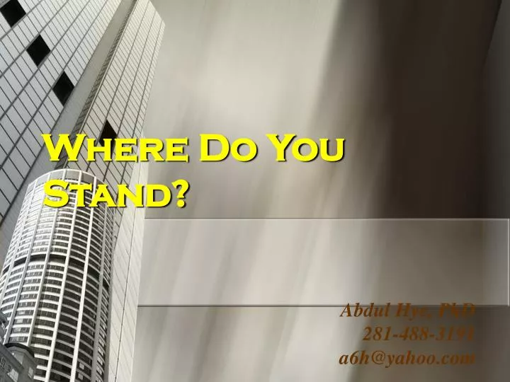 PPT - Where Do You Stand? PowerPoint Presentation, free download - ID ...