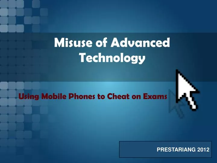 PPT - Misuse of Advanced Technology PowerPoint Presentation, free ...