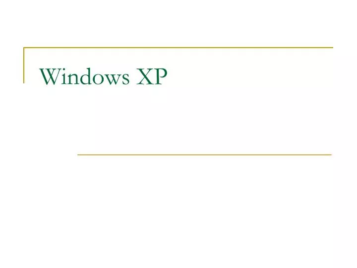 PPT - Windows XP PowerPoint Presentation, free download - ID:5220183