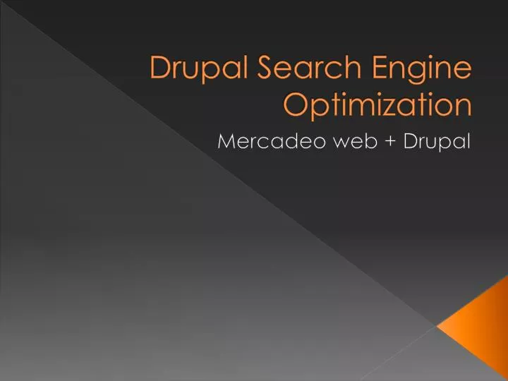 PPT - Drupal Search Engine Optimization PowerPoint Presentation, free download - ID:5221752