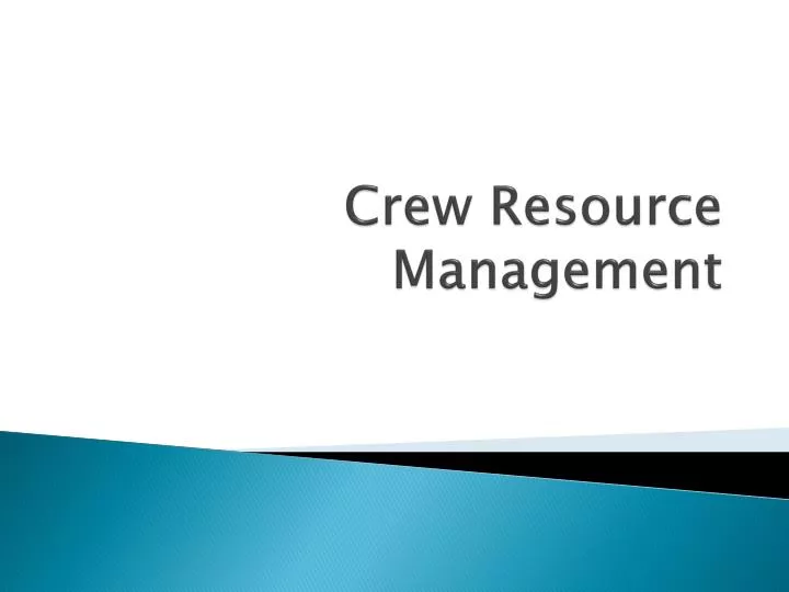 PPT - Crew Resource Management PowerPoint Presentation, free download ...
