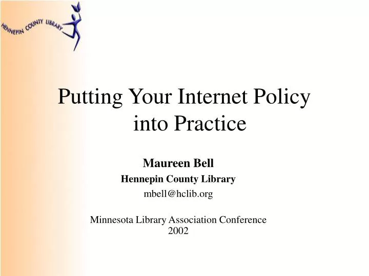 PPT - Putting Your Internet Policy into Practice PowerPoint ...