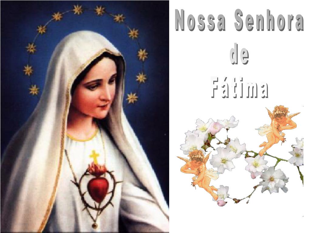 PPT - Nossa Senhora de Fátima PowerPoint Presentation, free download - ID:5224148