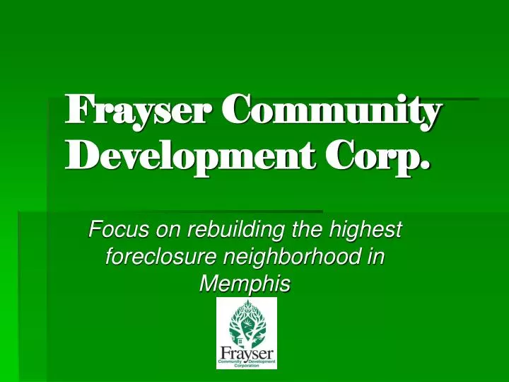 PPT - Frayser Community Development Corp. PowerPoint Presentation, free ...
