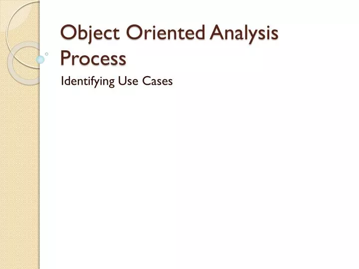 Ppt Object Oriented Analysis Process Powerpoint Presentation Free 8037