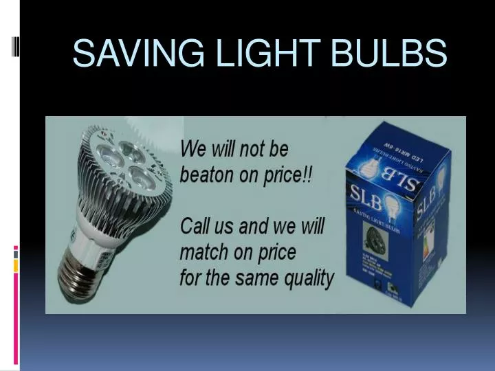PPT - Saving Light Bulbs PowerPoint Presentation, free download - ID ...