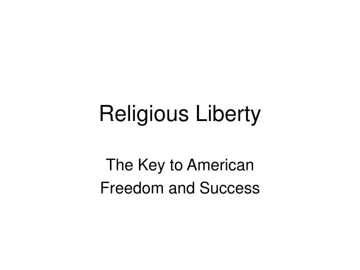 PPT - Religious Liberty PowerPoint Presentation, free download - ID:5231101