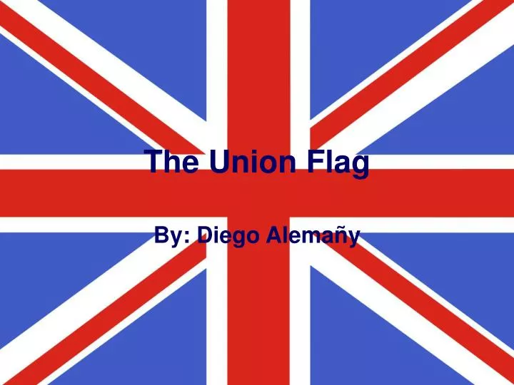 PPT - The Union Flag PowerPoint Presentation, free download - ID:5231362