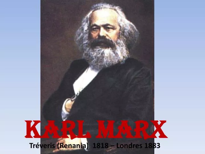 PPT - KARL MARX PowerPoint Presentation, free download - ID:5231933