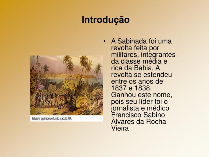 PPT - Revolta Sabinada PowerPoint Presentation - ID:5232217