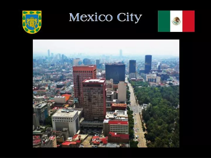 PPT - 2166-MEXICO CITY PowerPoint Presentation, free download - ID:5234852