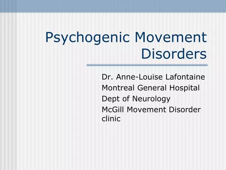 PPT - Psychogenic Movement Disorders PowerPoint Presentation, free ...