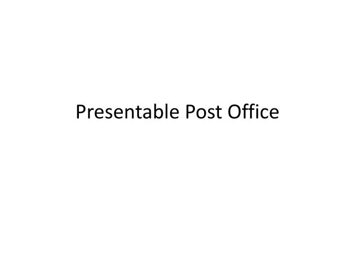 PPT - Presentable Post Office PowerPoint Presentation, free download ...