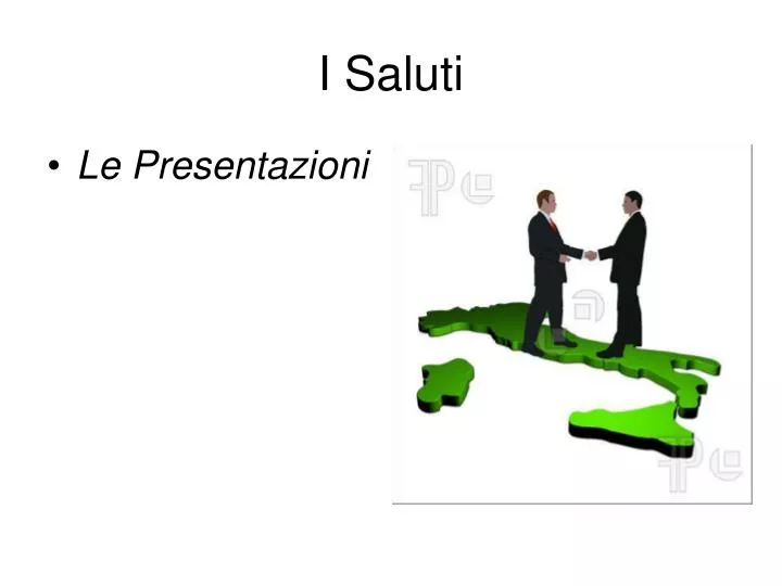 PPT - I Saluti PowerPoint Presentation, free download - ID:5238655