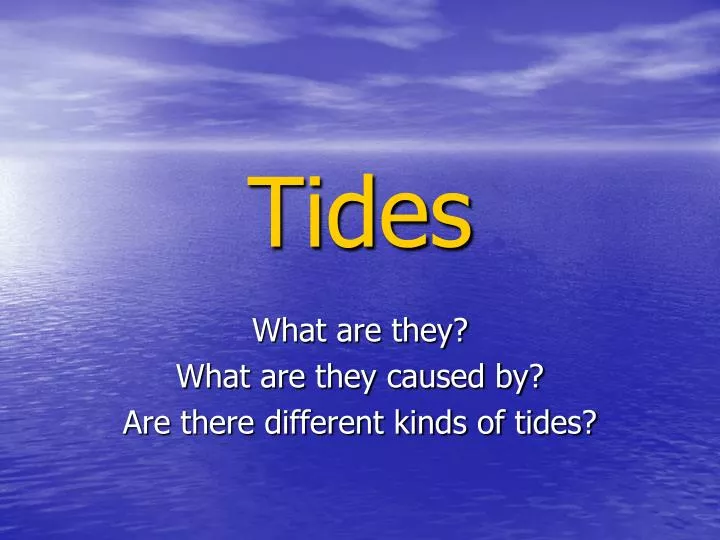 PPT - Tides PowerPoint Presentation, free download - ID:5239085