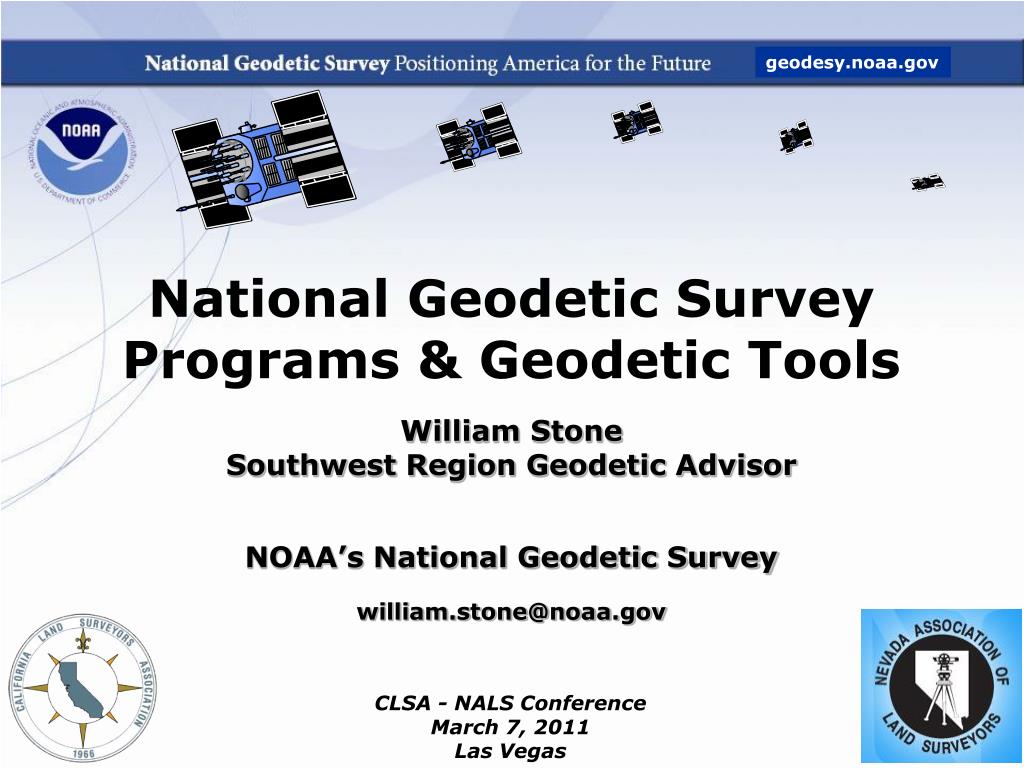 PPT - National Geodetic Survey Programs & Geodetic Tools William Stone ... PPT - National Geodetic Survey Programs & Geodetic Tools William Stone ...