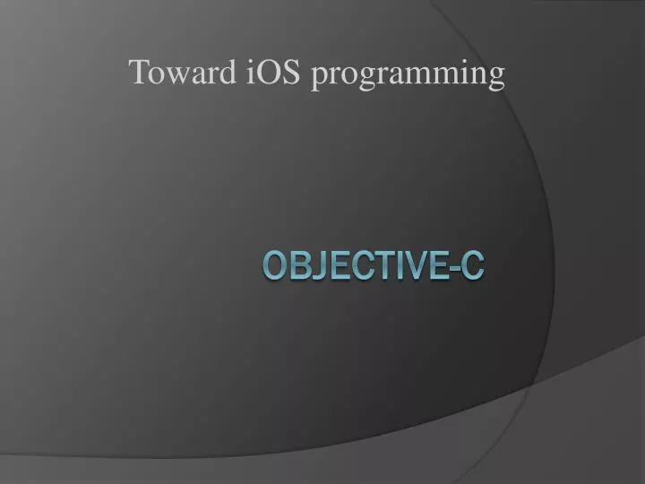 PPT - Objective-C PowerPoint Presentation, free download - ID:5240015