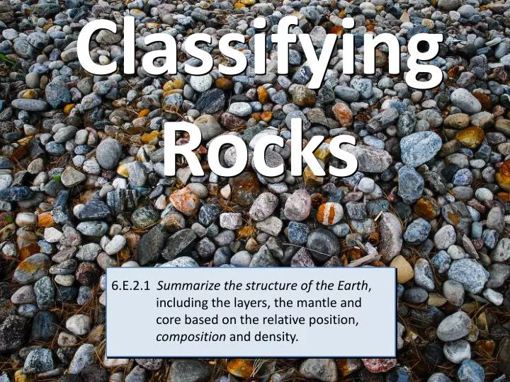 PPT - Classifying Rocks PowerPoint Presentation, free download - ID:5240021