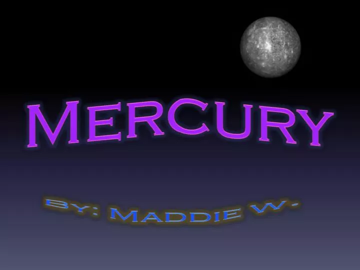 Ppt Mercury Powerpoint Presentation Free Download Id 5240167