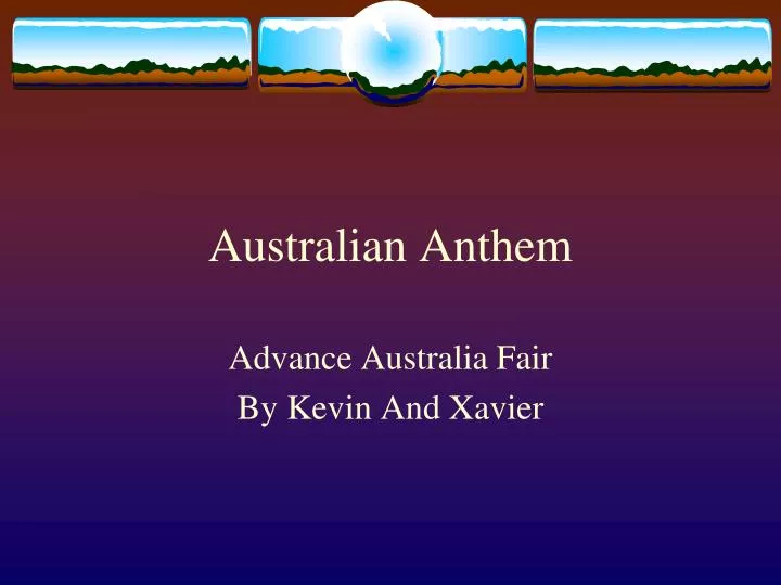 PPT - Australian Anthem PowerPoint Presentation, free download - ID:5240654