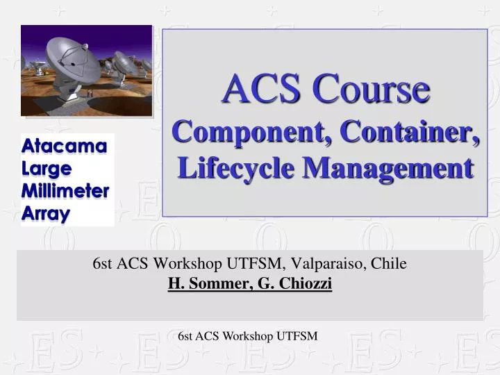 PPT - ACS Course Component, Container, Lifecycle Management PowerPoint ...