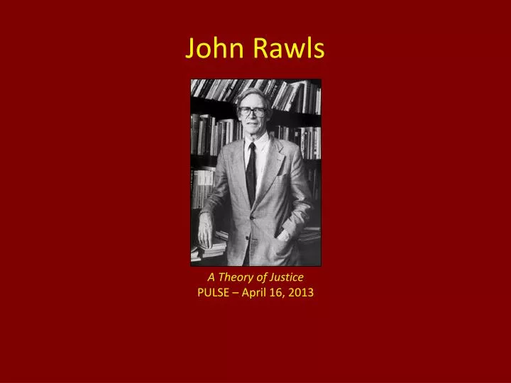 PPT - John Rawls PowerPoint Presentation, free download - ID:5244624