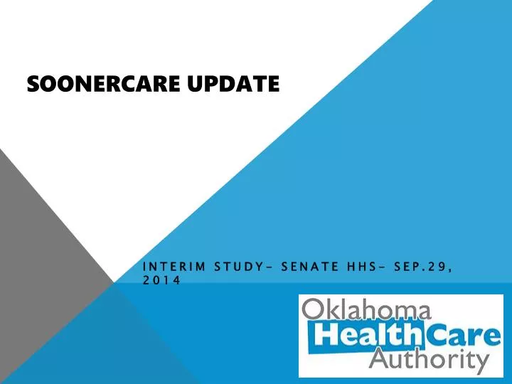 PPT - SoonerCare update PowerPoint Presentation, free download - ID:5246369