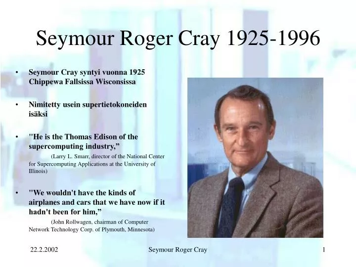PPT - Seymour Roger Cray 1925-1996 PowerPoint Presentation, free ...