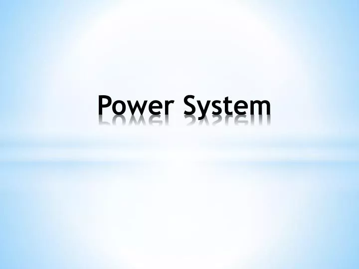 PPT - Power System PowerPoint Presentation, free download - ID:5248629