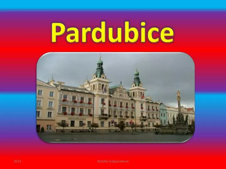 PPT - Pardubice PowerPoint Presentation, free download - ID:5248765