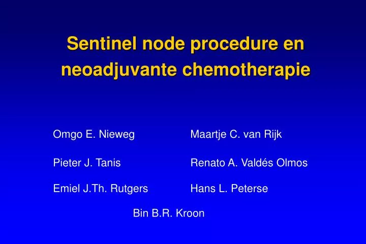 PPT - Sentinel node procedure en neoadjuvante chemotherapie PowerPoint ...