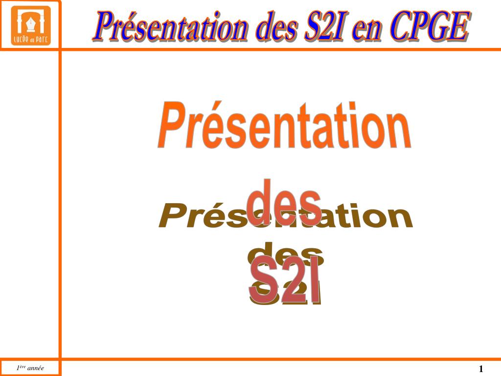 PPT - Présentation des S2I PowerPoint Presentation, free download - ID ...