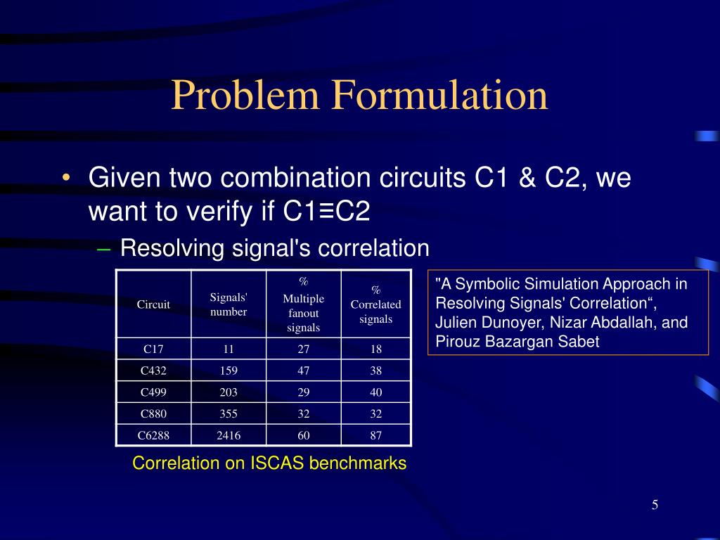 PPT - Resolving Signals' Correlation in Combinational Equivalence ... PPT - Resolving Signals' Correlation in Combinational Equivalence ...