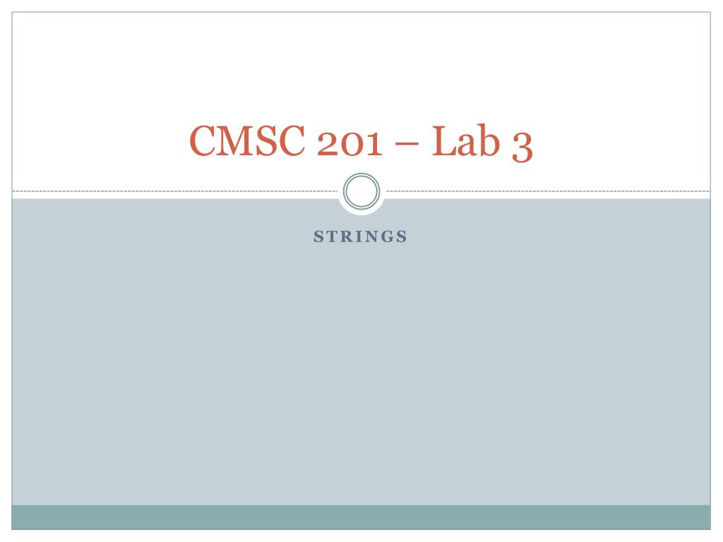 PPT - CMSC 201 – Lab 3 PowerPoint Presentation, free download - ID:5257289 PPT - CMSC 201 – Lab 3 PowerPoint Presentation, free download - ID:5257289