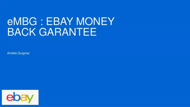 PPT - eMBG : ebay money back garantee PowerPoint Presentation, free ...