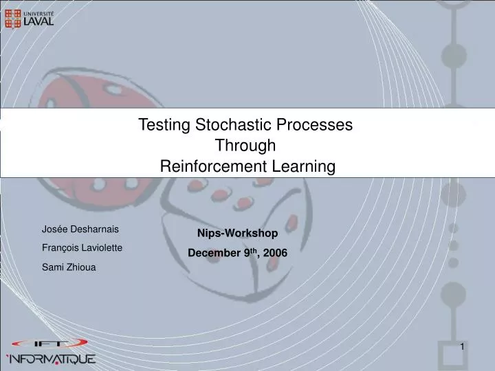 PPT - Testing Stochastic Processes Through Reinforcement Learning ...