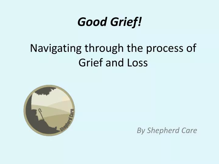PPT - Good Grief! PowerPoint Presentation, free download - ID:5261463