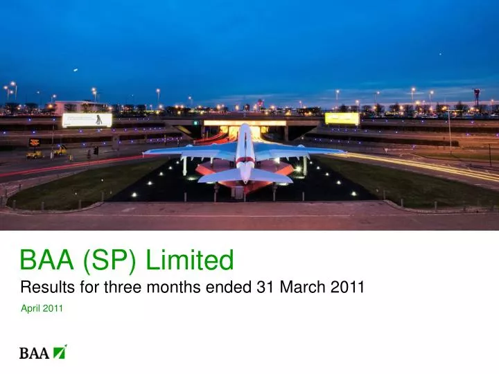 PPT - BAA (SP) Limited PowerPoint Presentation, free download - ID:5261614