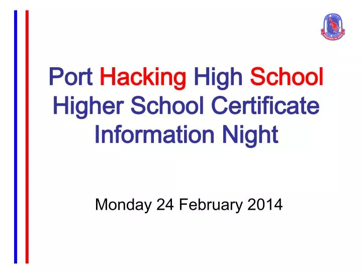 PPT - Port Hacking High School Higher School Certificate Information Night PowerPoint ...
