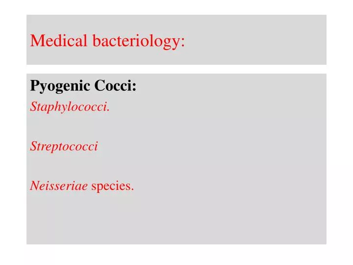 PPT - Medical bacteriology: PowerPoint Presentation, free download - ID ...